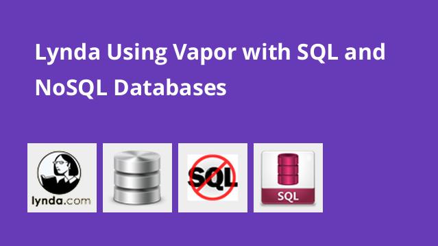 آموزش استفاده از Vapor با پایگاه داده های SQL و NoSQL